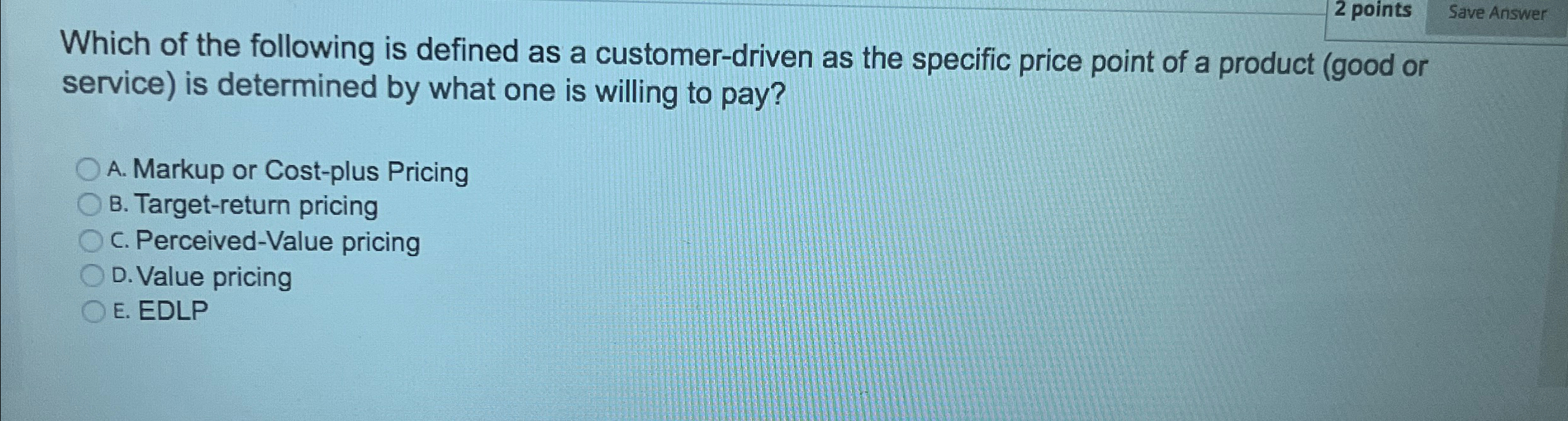 Solved 2 ﻿pointsWhich of the following is defined as a | Chegg.com