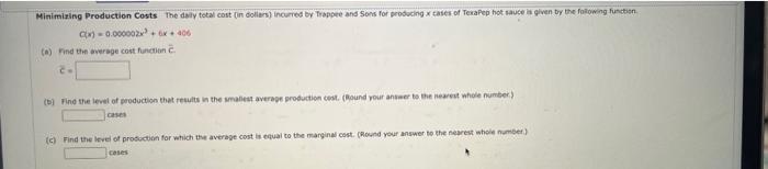 Solved Minimizing Production Costs The dsiy total cost (in | Chegg.com