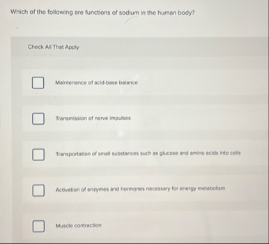 Solved Which of the following are functions of sodium in the | Chegg.com