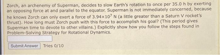 Solved Zorch, an archenemy of Superman, decides to slow | Chegg.com
