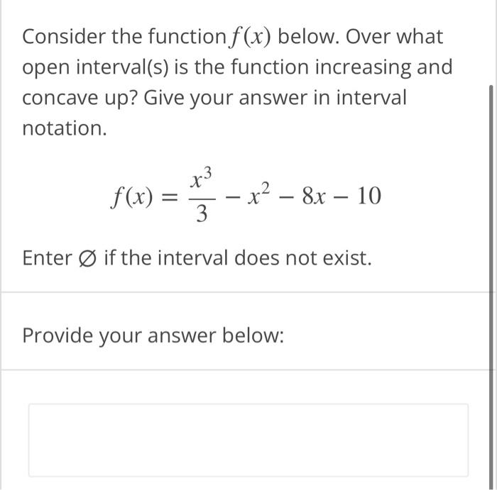 Solved Consider the function f(x) below. Over what open | Chegg.com