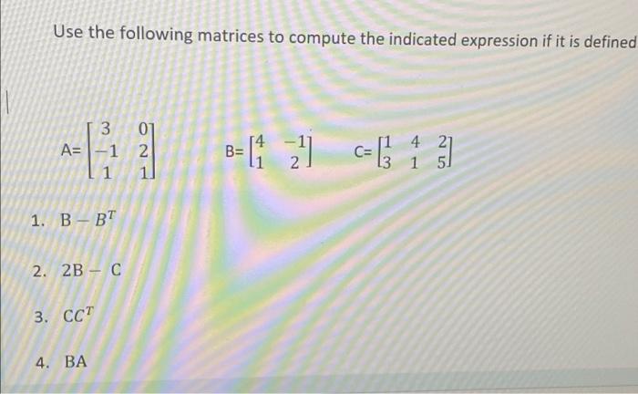 Solved Use the following matrices to compute the indicated | Chegg.com