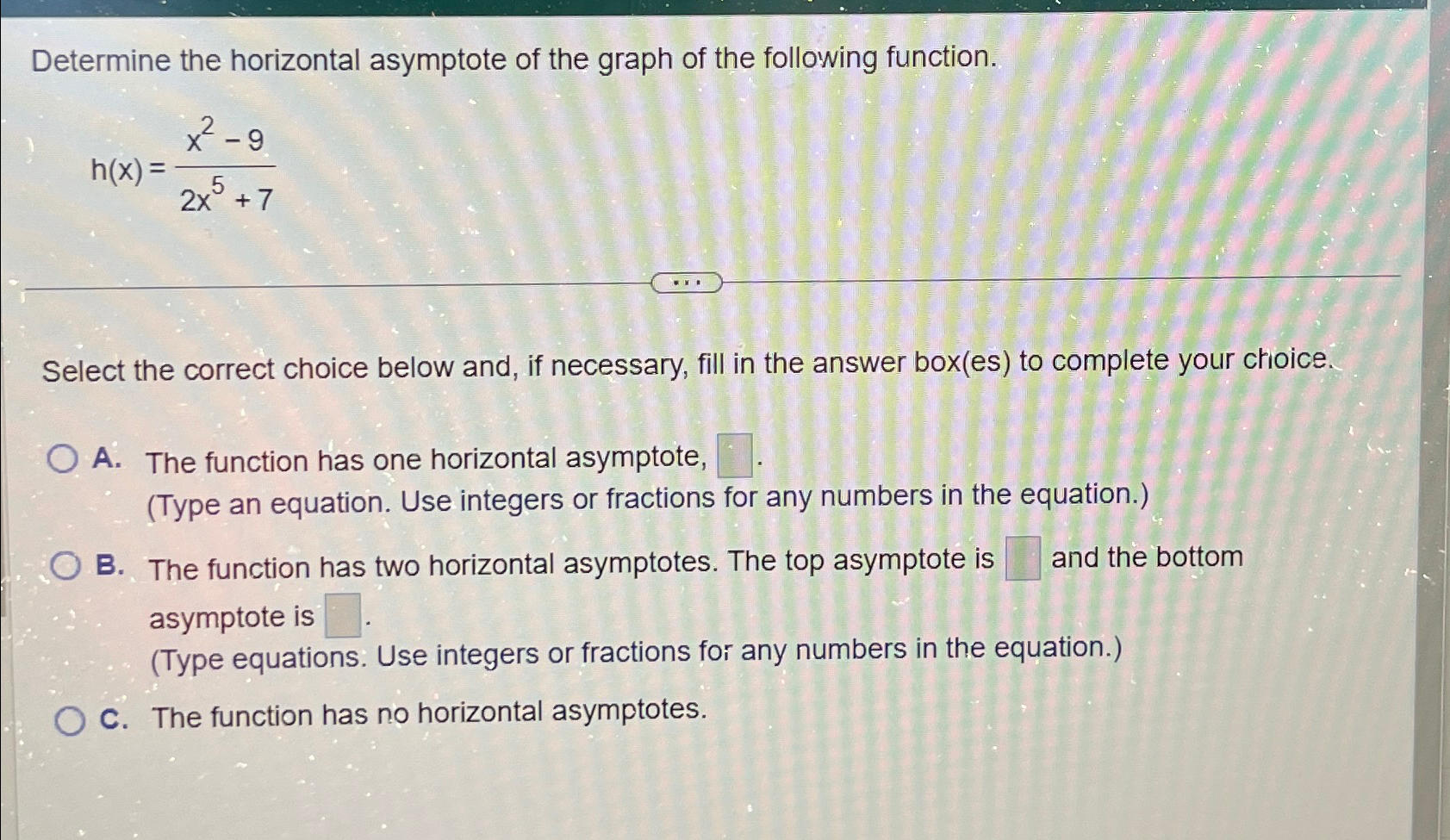 Solved Determine the horizontal asymptote of the graph of | Chegg.com