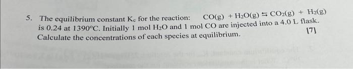 Solved 5. The equilibrium constant Kc for the reaction: | Chegg.com