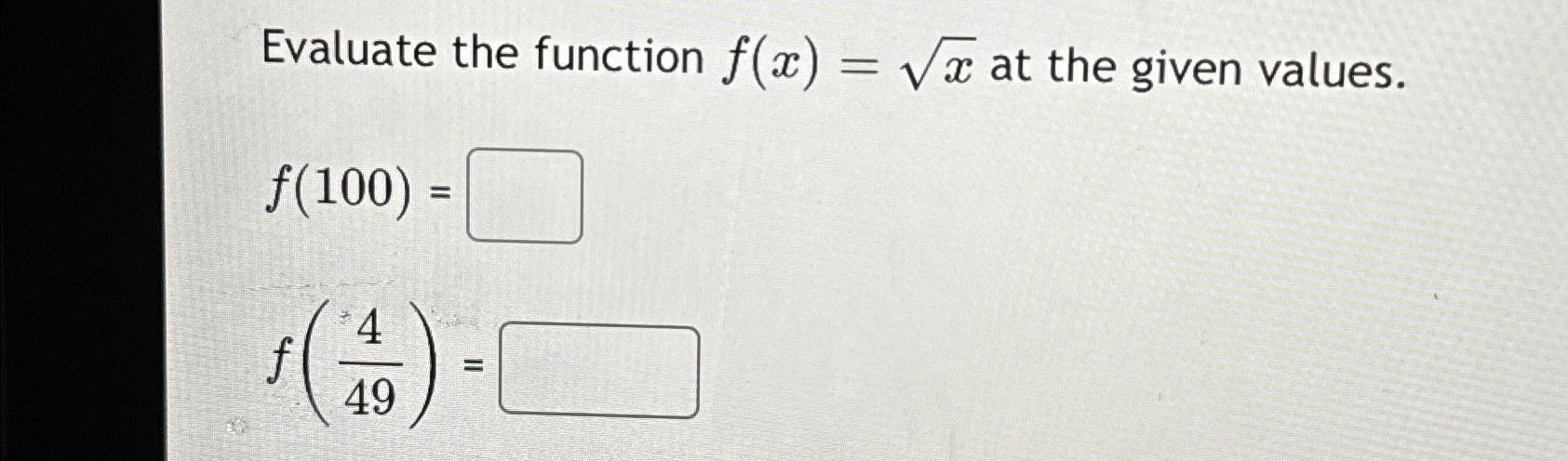 Solved Evaluate the function f(x)=x2 ﻿at the given | Chegg.com