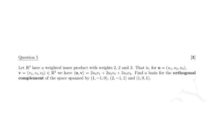 Solved Let R3 have a weighted inner product with weights 2,2 | Chegg.com