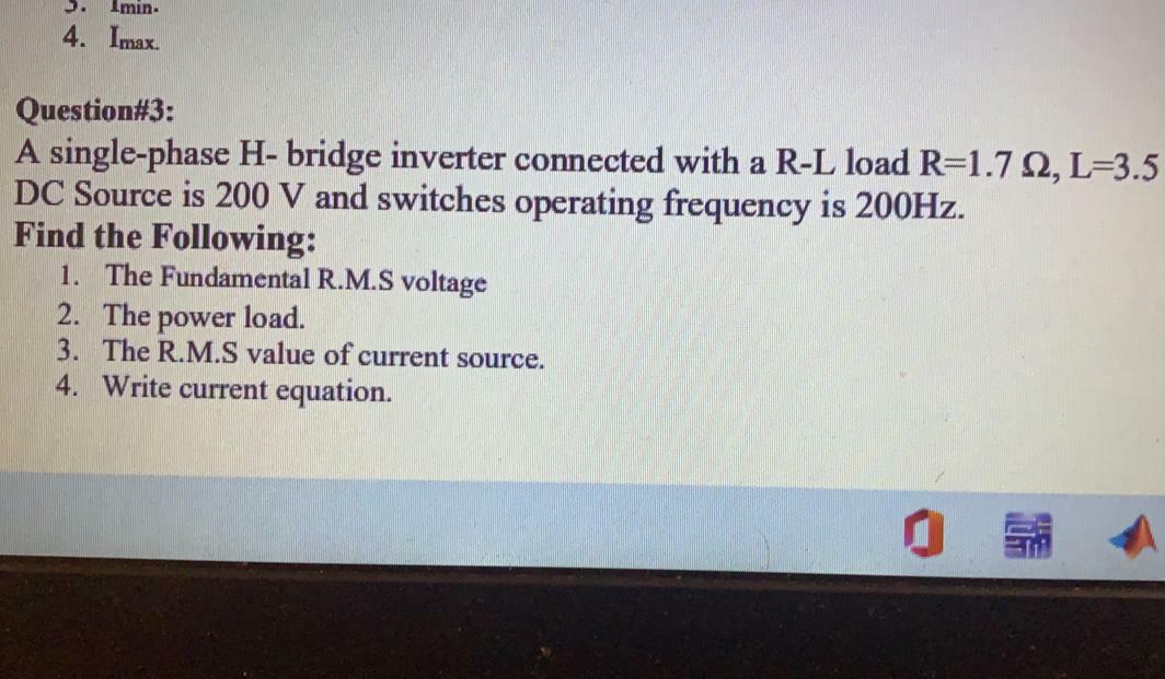 Solved Imin. 4. Imax Question#3: A single-phase H-bridge | Chegg.com