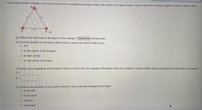 Solved Three equal positive charges are at the corners of an | Chegg.com