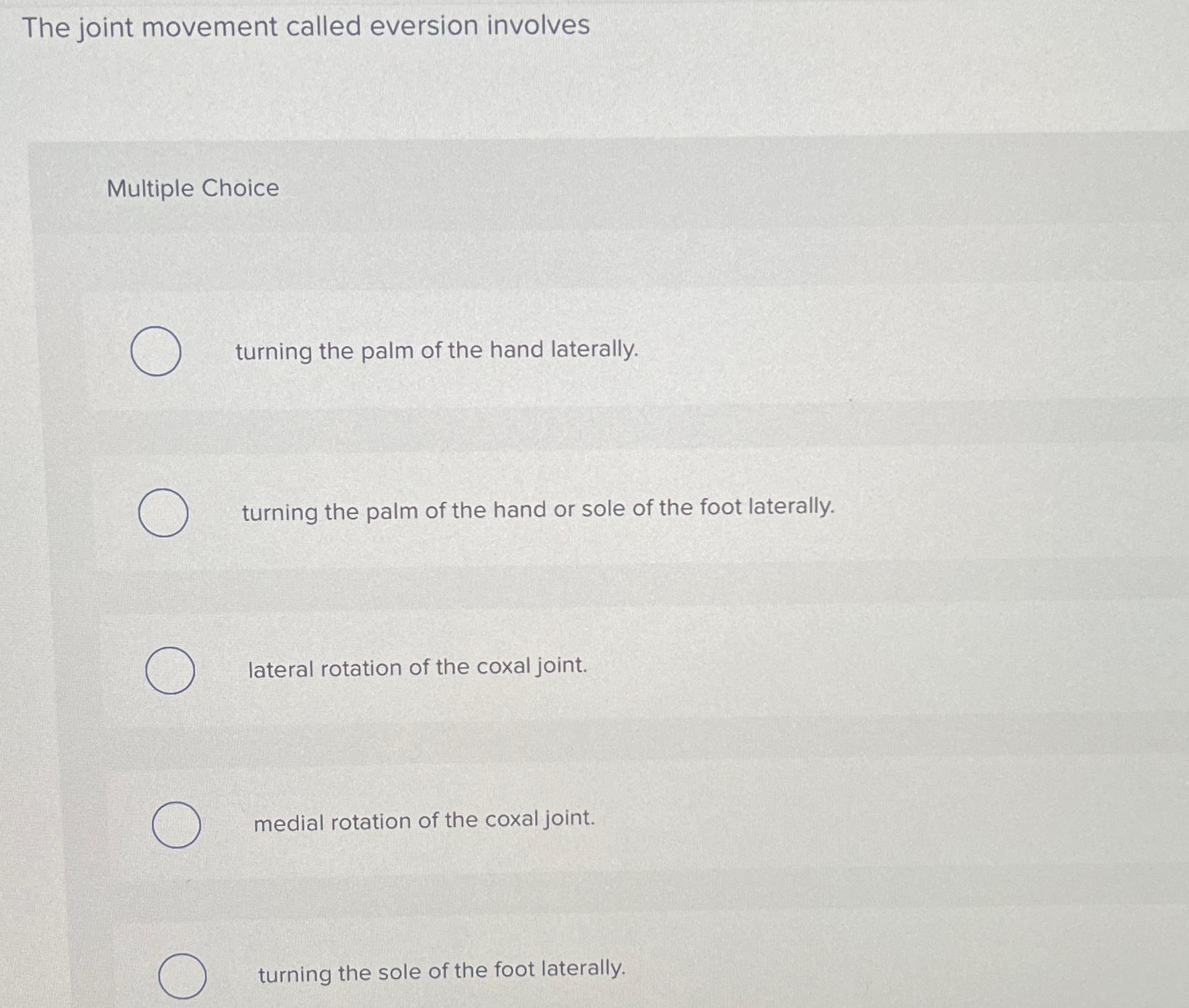 Solved The joint movement called eversion involvesMultiple | Chegg.com