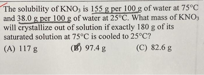 Solved The solubility of KNO3 is 155 g per 100 g of water at | Chegg.com