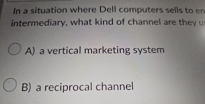 Solved In a situation where Dell computers sells to en | Chegg.com