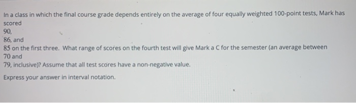 Solved In a class in which the final course grade depends | Chegg.com