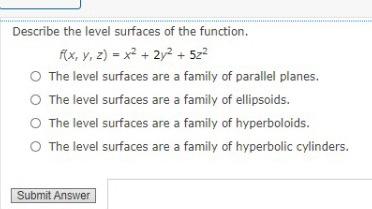 Solved Describe the level surfaces of the function. f(x, y, | Chegg.com