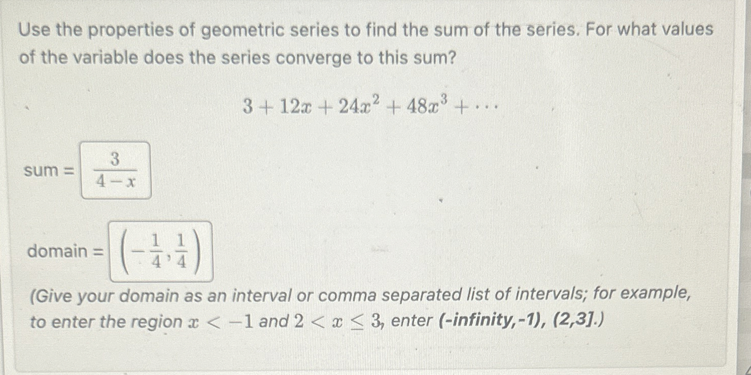 Solved Use the properties of geometric series to find the | Chegg.com