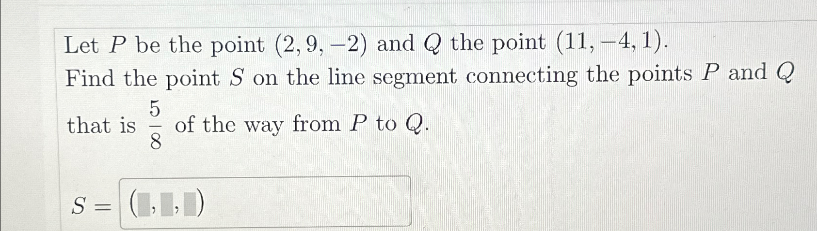 Solved Let P ﻿be the point (2,9,-2) ﻿and Q ﻿the point | Chegg.com