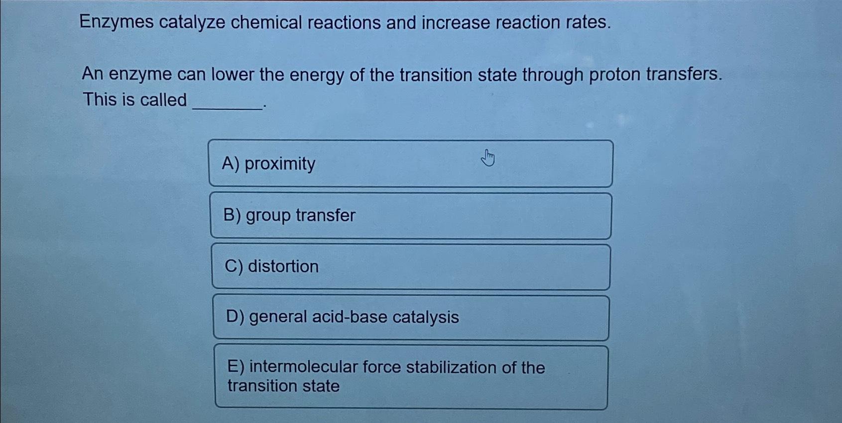Solved Enzymes catalyze chemical reactions and increase | Chegg.com