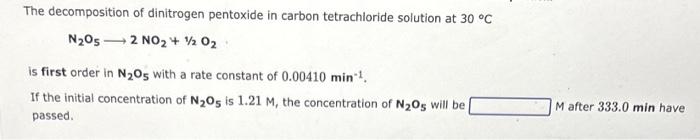 Solved The decomposition of dinitrogen pentoxide in carbon | Chegg.com
