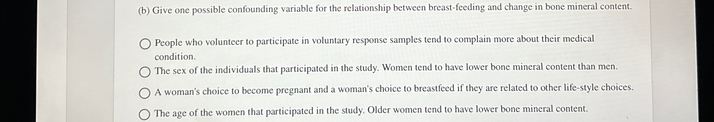 Solved (b) ﻿Give one possible confounding variable for the | Chegg.com