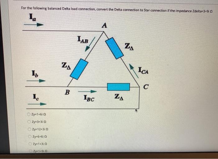 Solved For the following balanced Delta load connection, | Chegg.com