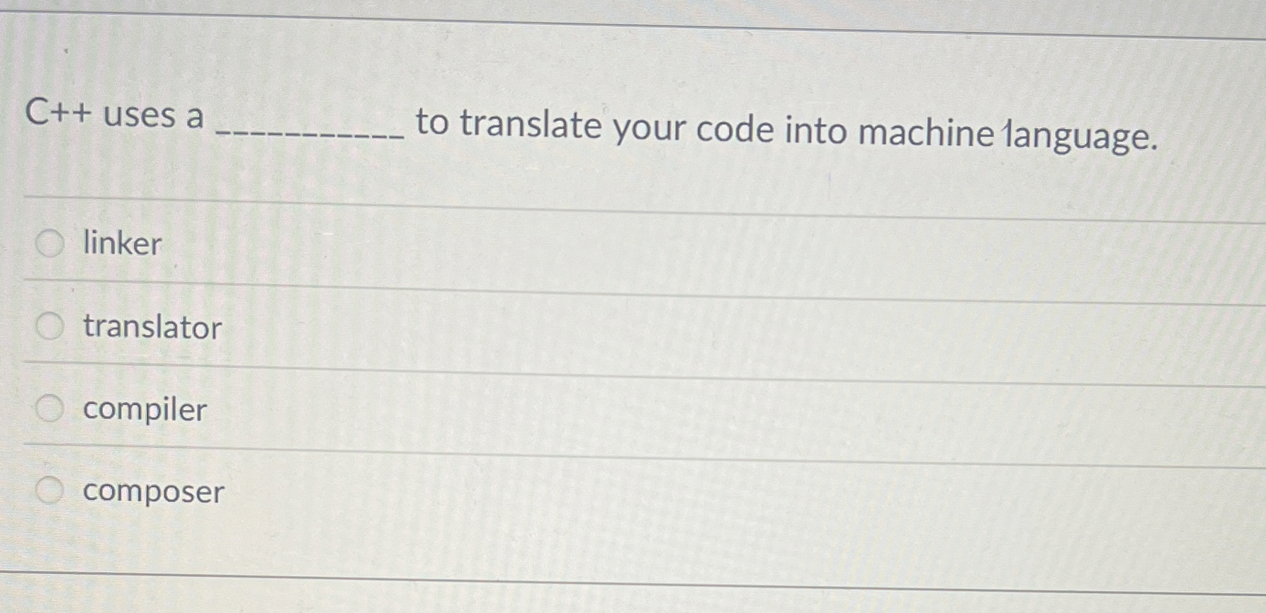 Solved C++ ﻿uses a q, ﻿to translate your code into machine | Chegg.com