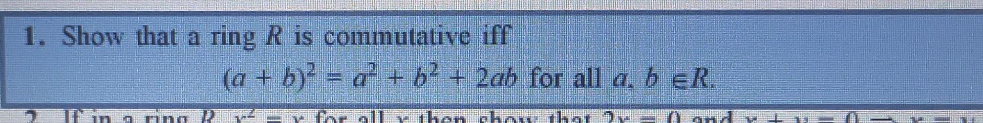 Solved 1. Show that a ring R is commutative iff | Chegg.com