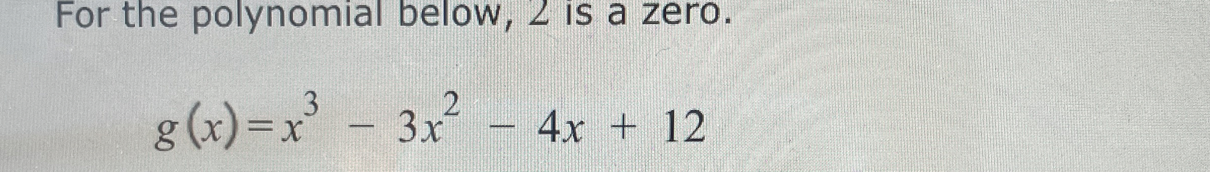 Solved For the polynomial below, 2 ﻿is a | Chegg.com