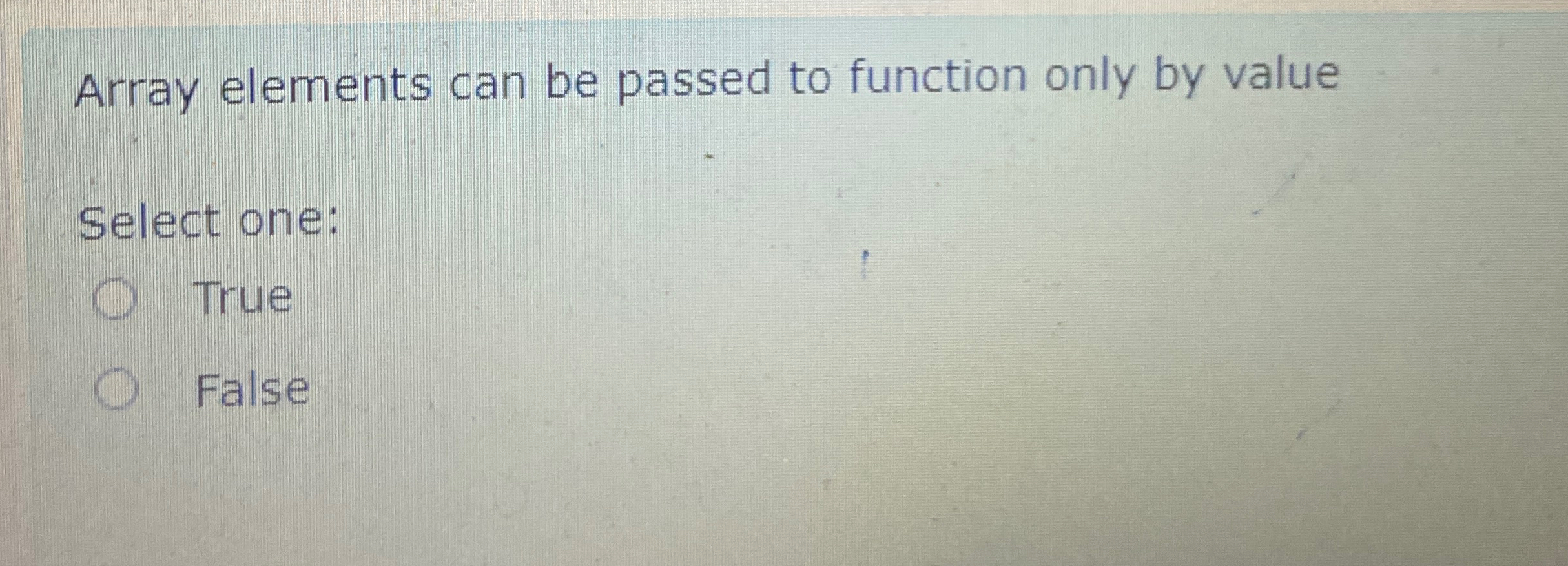 Solved Array elements can be passed to function only by | Chegg.com