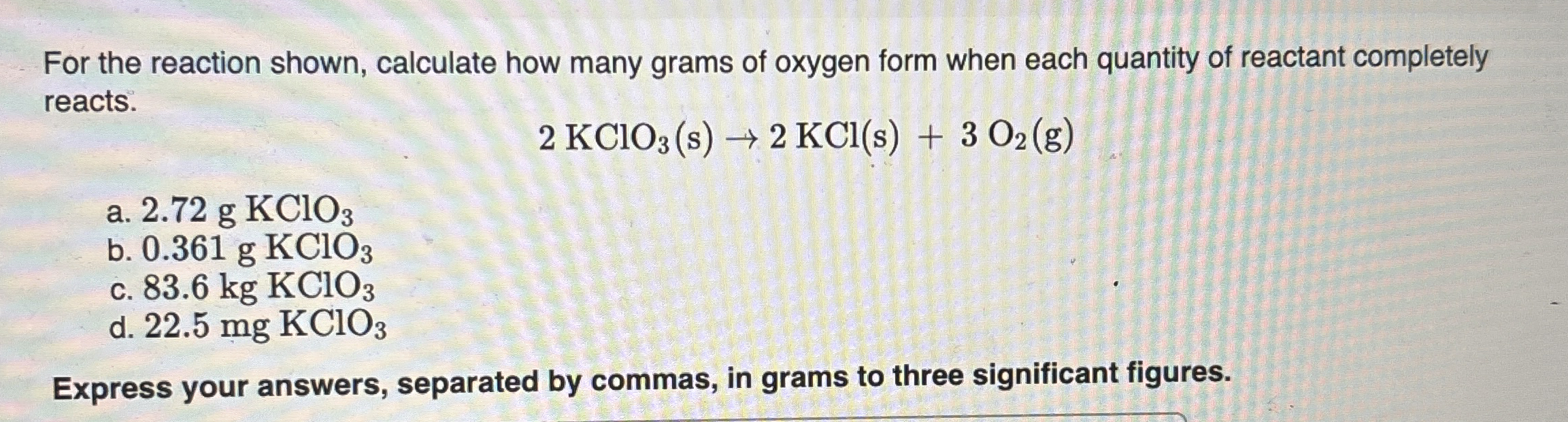 Solved For the reaction shown, calculate how many grams of | Chegg.com
