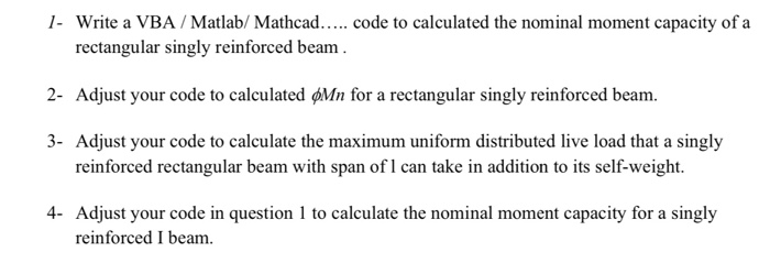 1. Write a VBA/Matlab/Mathcad..... code to calculated | Chegg.com