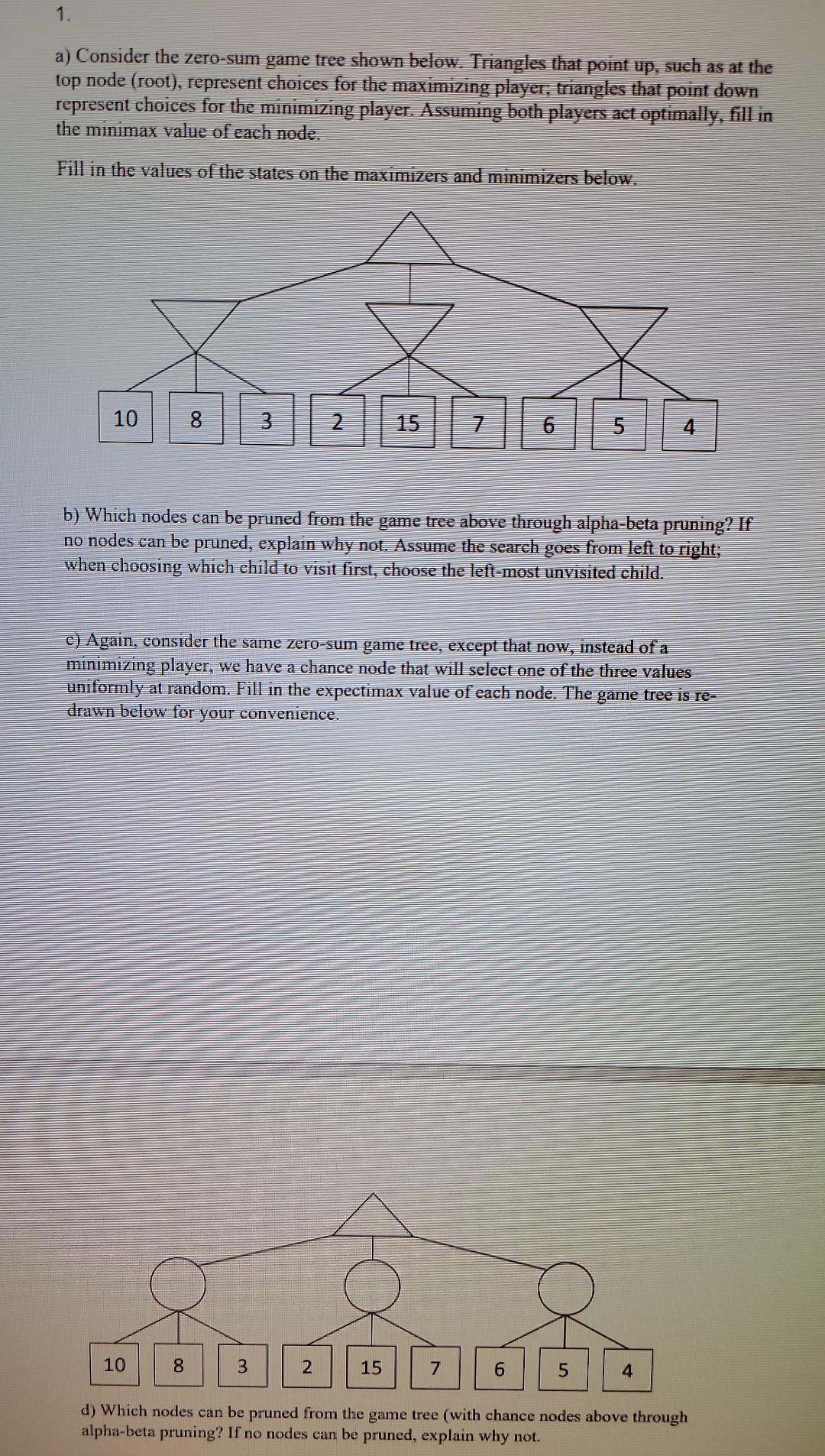 Solved a) Consider the zero-sum game tree shown below. | Chegg.com