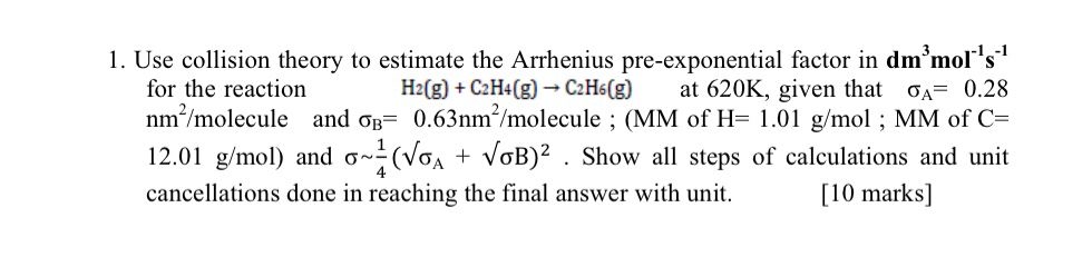 Solved Use collision theory to estimate the Arrhenius | Chegg.com