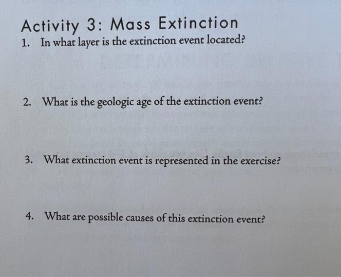 Solved Activity 3: Mass Extinction 1. In what layer is the | Chegg.com
