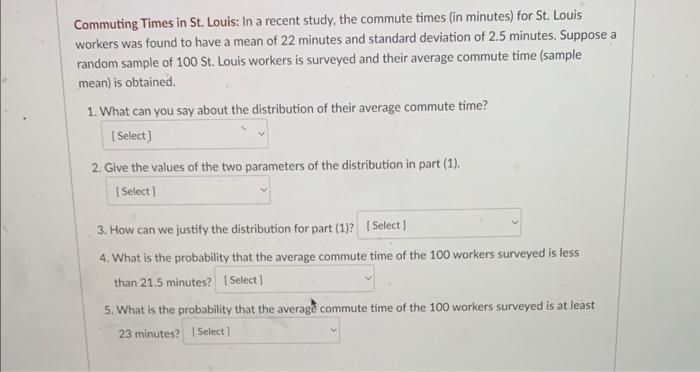 Solved Commuting Times in St. Louis: In a recent study, the | Chegg.com