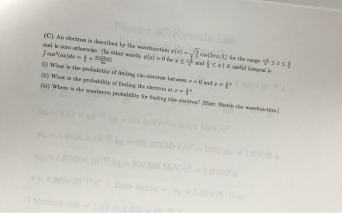 Solved (C) An electron is described by the wavefunction () = | Chegg.com