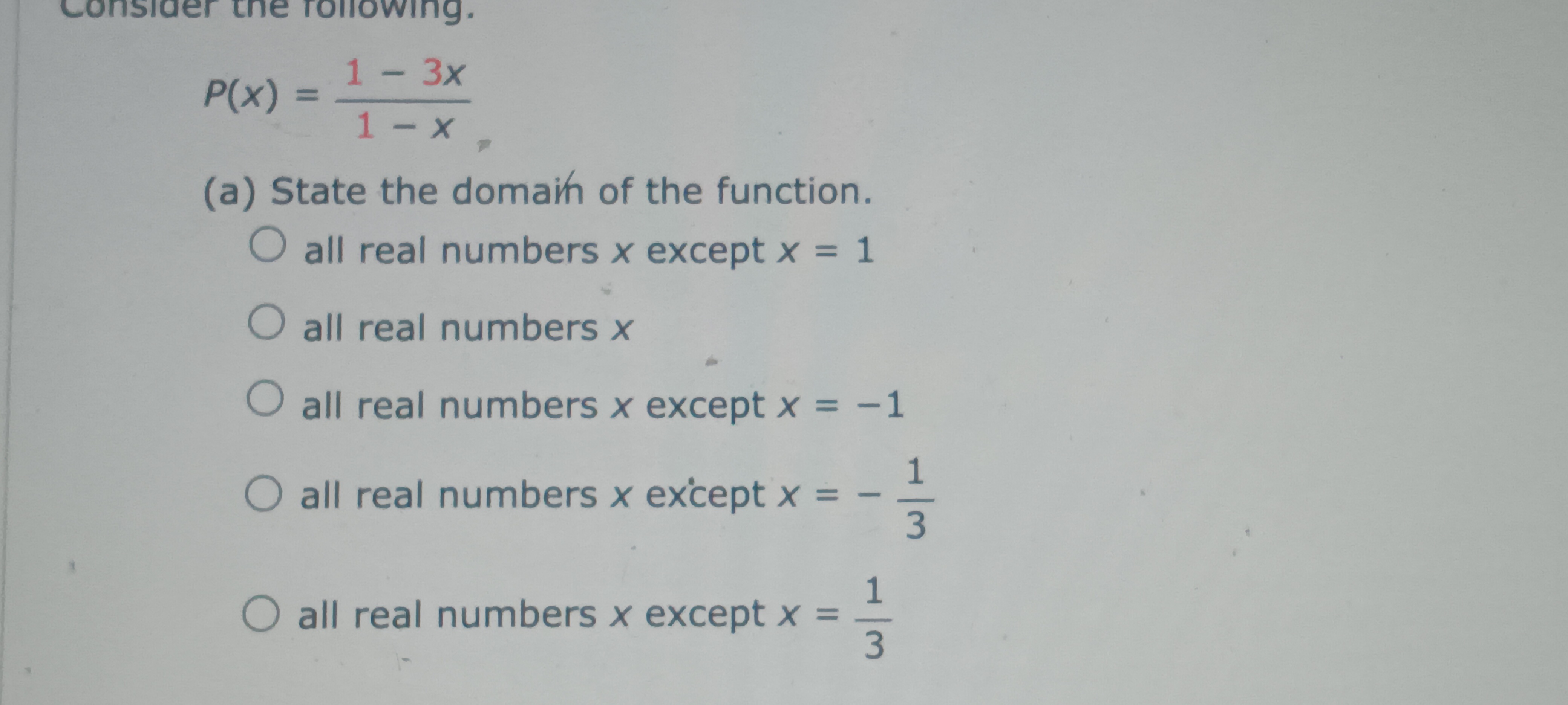 Solved P(x)=1-3x1-x(a) ﻿State the domain of the function.all | Chegg.com