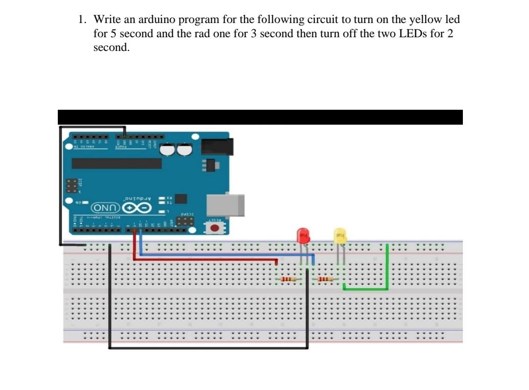 Solved 1. Write an arduino program for the following circuit | Chegg.com