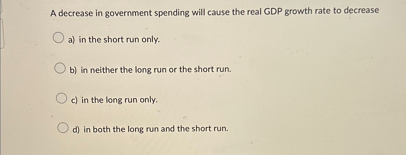 Solved A decrease in government spending will cause the real | Chegg.com
