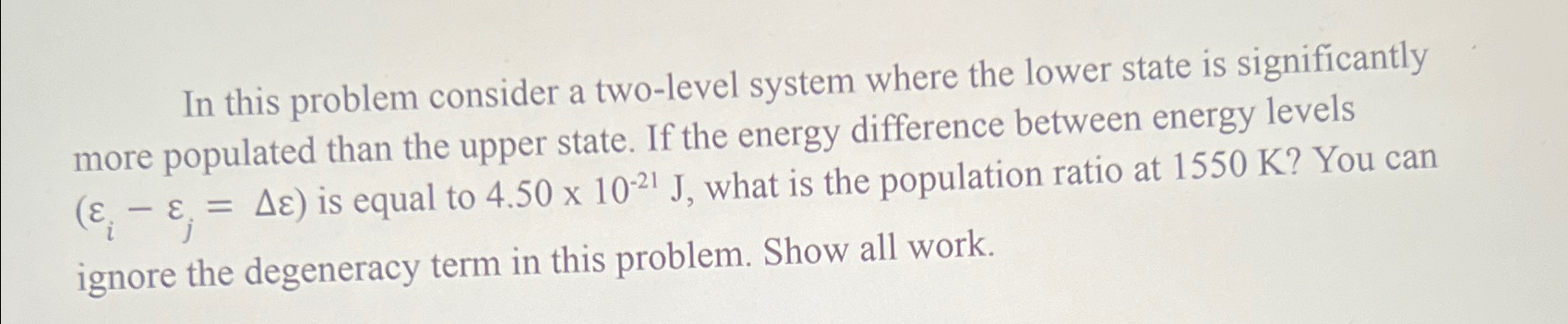 Solved In this problem consider a two-level system where the | Chegg.com