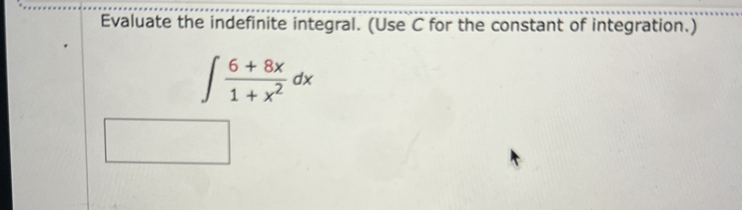 Solved Evaluate the indefinite integral. (Use C for the | Chegg.com