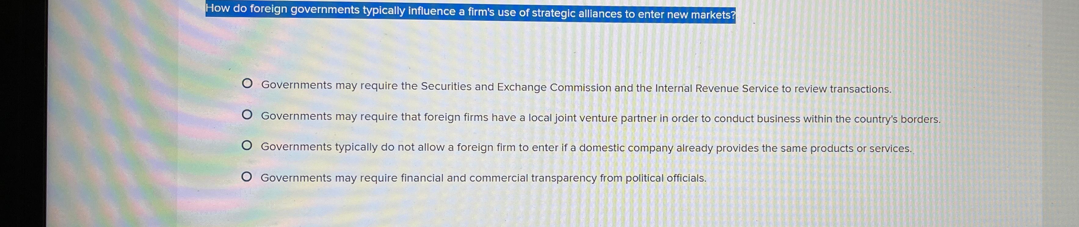 Solved How do foreign governments typically influence a | Chegg.com