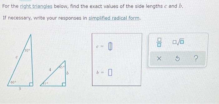 Solved For the right triangles below, find the exact values | Chegg.com