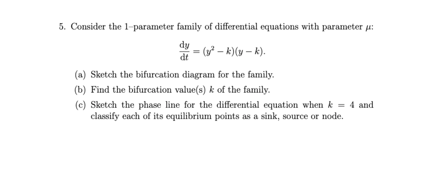 Solved Consider the 1-parameter family of differential | Chegg.com