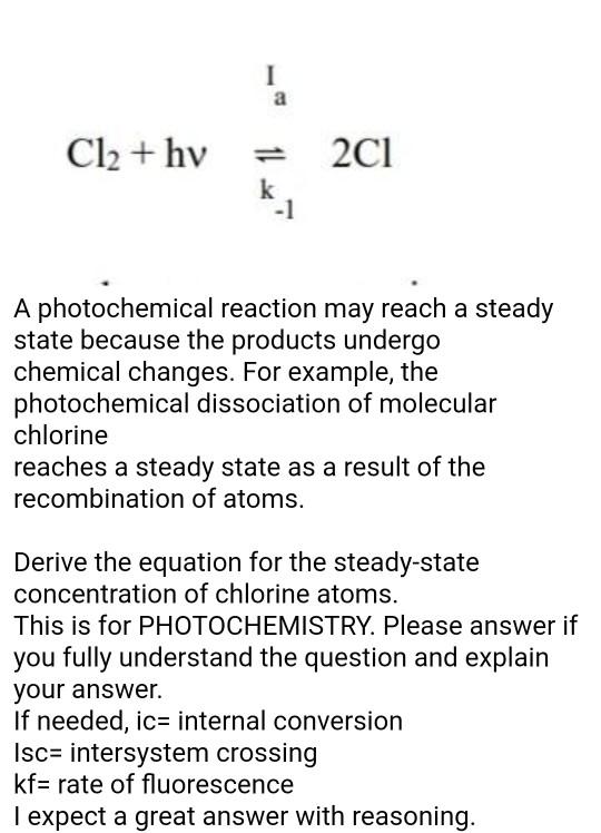 Solved I a Cl2 + hv 201 k A photochemical reaction may reach | Chegg.com