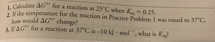 Solved 1. Calculate delta G naught prime for a reaction at | Chegg.com