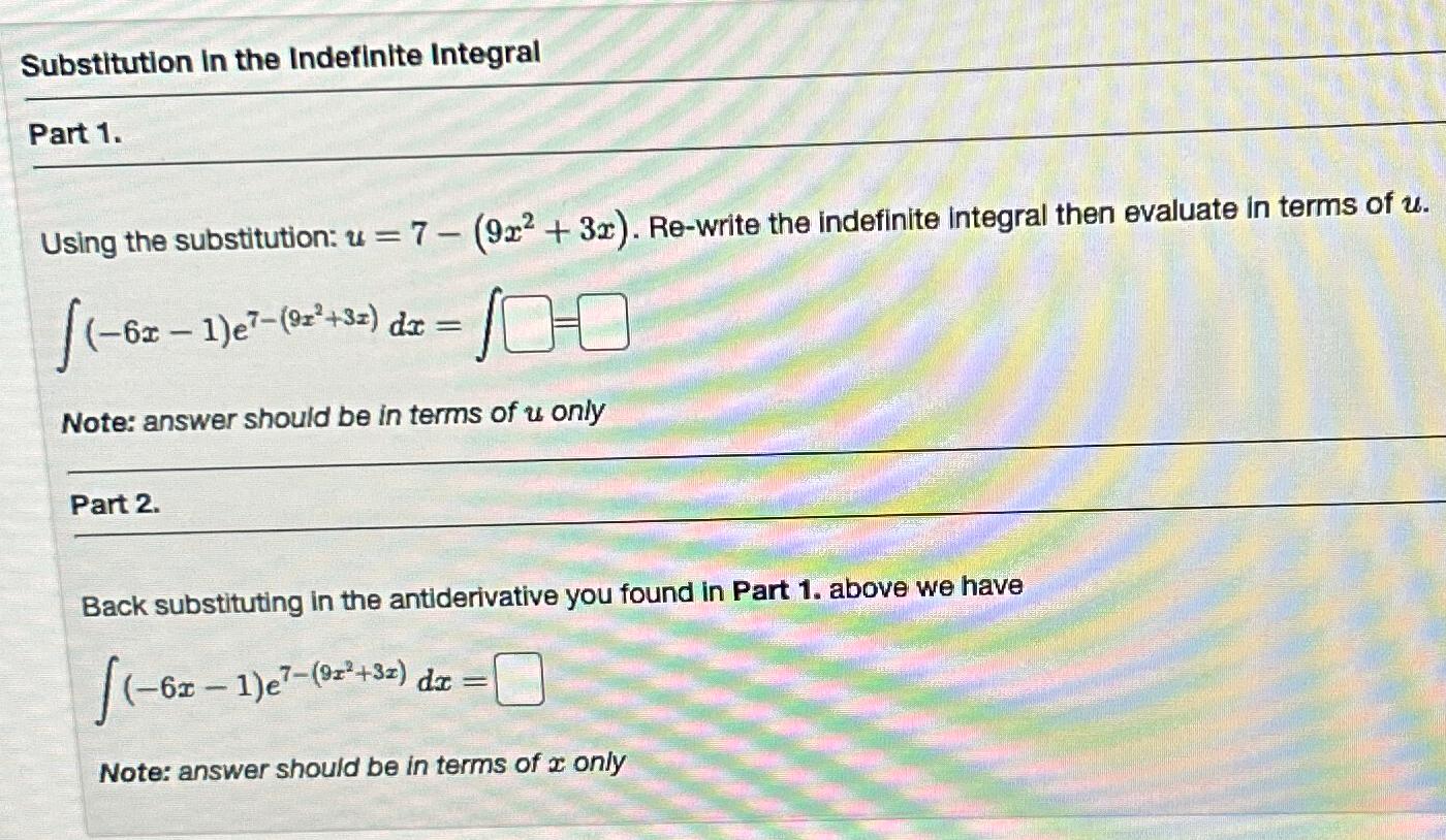 Solved Substitution In the Indefinite IntegralPart 1.Using | Chegg.com