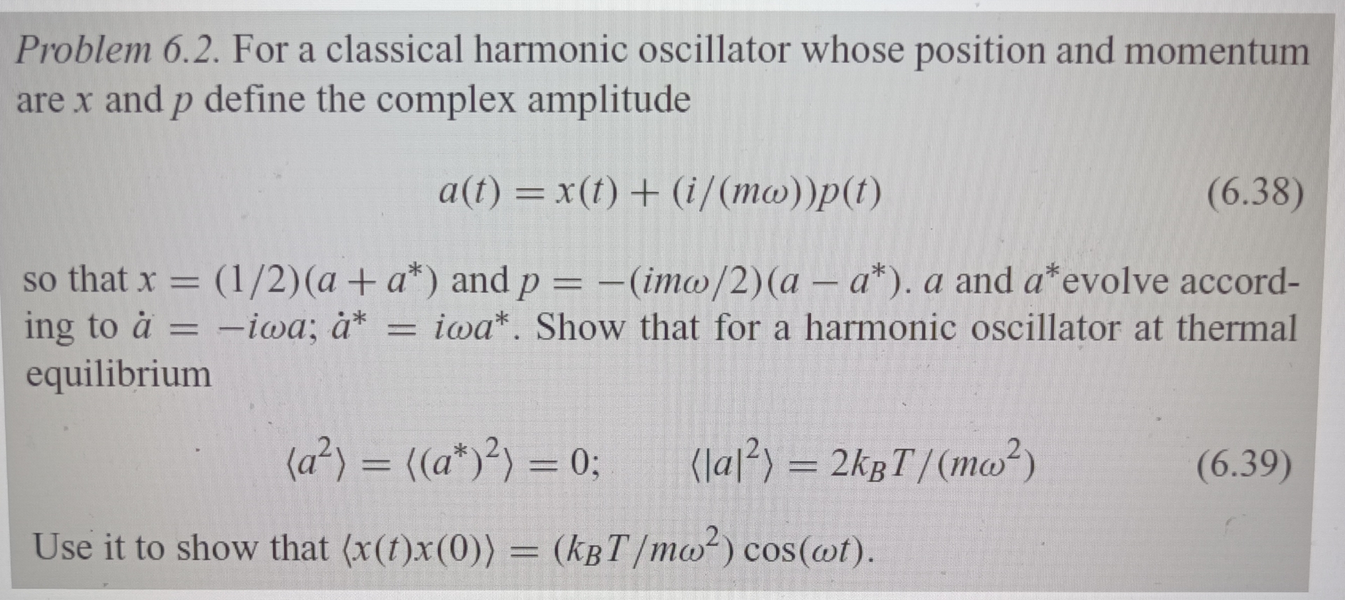 Solved Problem 6.2. ﻿For a classical harmonic oscillator | Chegg.com