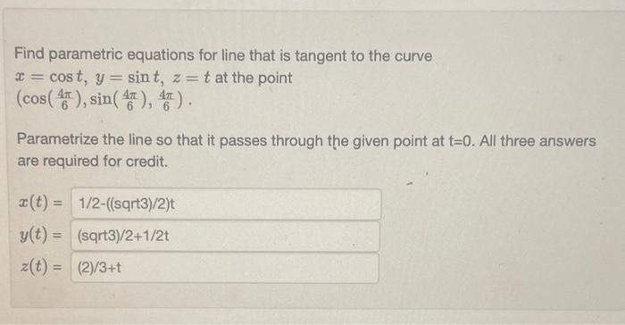 Solved Find parametric equations for line that is tangent to | Chegg.com