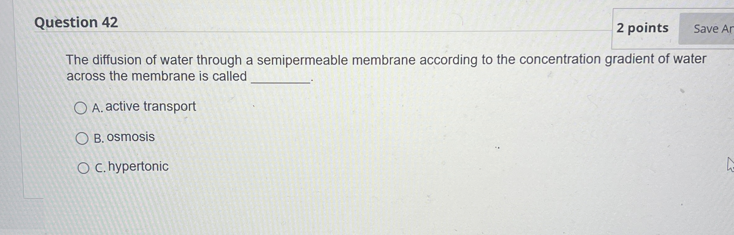 Solved Question 422 ﻿pointsThe diffusion of water through a | Chegg.com