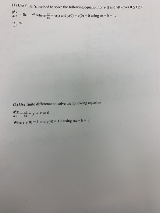 Solved (1) Use Euler's method to solve the following | Chegg.com