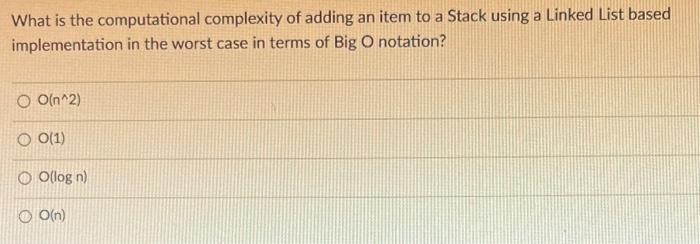 Solved What is the computational complexity of adding an | Chegg.com